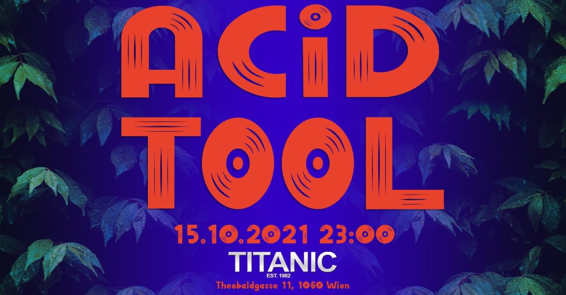 Acid Tools #1 // GRAND OPENING - Vienna Würstelstand