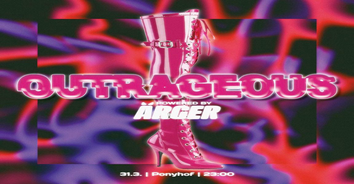 OUTRAGEOUS powered by Ärger - Vienna Würstelstand