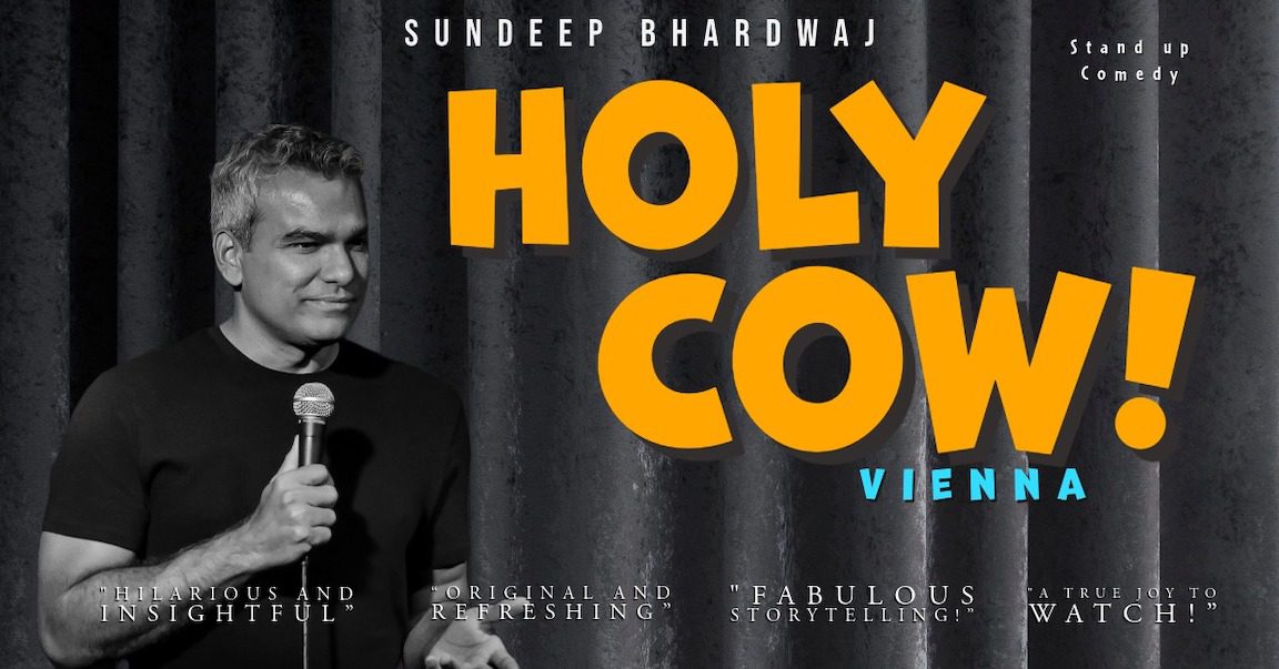 Holy Cow! - Stand Up by Sundeep Bharadwa - Vienna Würstelstand