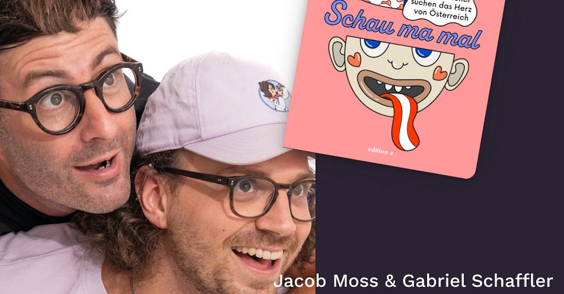 Comedy Lesung: 'Schau ma mal' mit Jacob Moss & Gabriel Schaffler ...